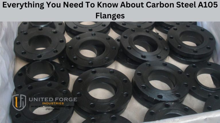 Everything You Need To Know About Carbon Steel A105 Flanges